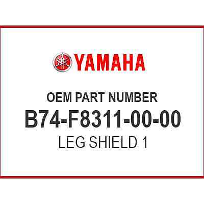 Yamaha LEG SHIELD 1 B74-F8311-00-00 OEM NEW | eBay
