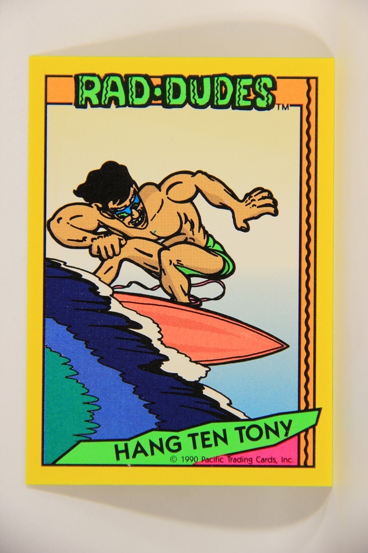 Rad-Dudes 1990 Trading Card #28 Hang Ten Tony L012764 | eBay