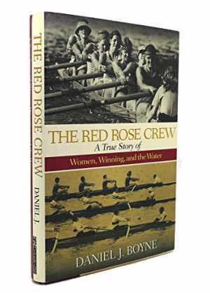 The Red Rose Crew : A True Story of - Hardcover, by Boyne Daniel J ...