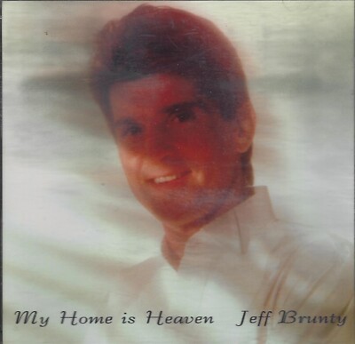 Jeff Brunty - My Home Is Heaven - used CD | eBay