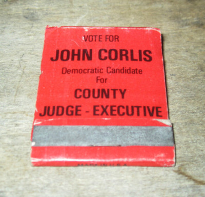 Vintage election campaign match book, John Corlis Dem for County Judge ...