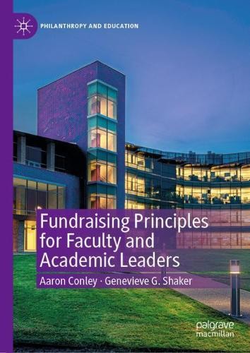 Aaron Conley Gen Fundraising Principles for Faculty and (Hardback) (US ...