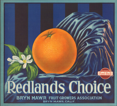 *Original* REDLANDS CHOICE Bryn Mawr Orange Crate Label NOT A COPY!! | eBay