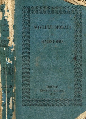 Le novelle morali di Francesco Soave. . Francesco Soave. 1844. . | eBay