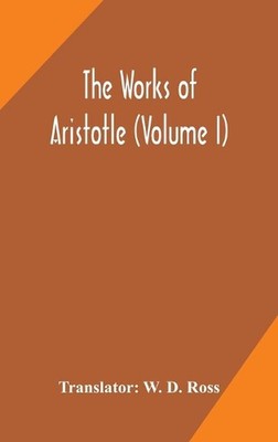 The works of Aristotle (Volume I) by W.D. Ross (English) Hardcover Book ...