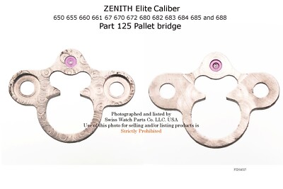 ZENITH Elite Caliber 650 670 680 Part 125 Pallet bridge Genuine Watch ...
