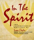 In the Spirit: The Inspirational Writings - Paperback By Taylor, Susan ...