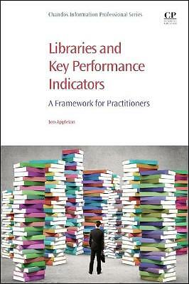 Libraries and Key Performance Indicators A Framework for Practitioners ...