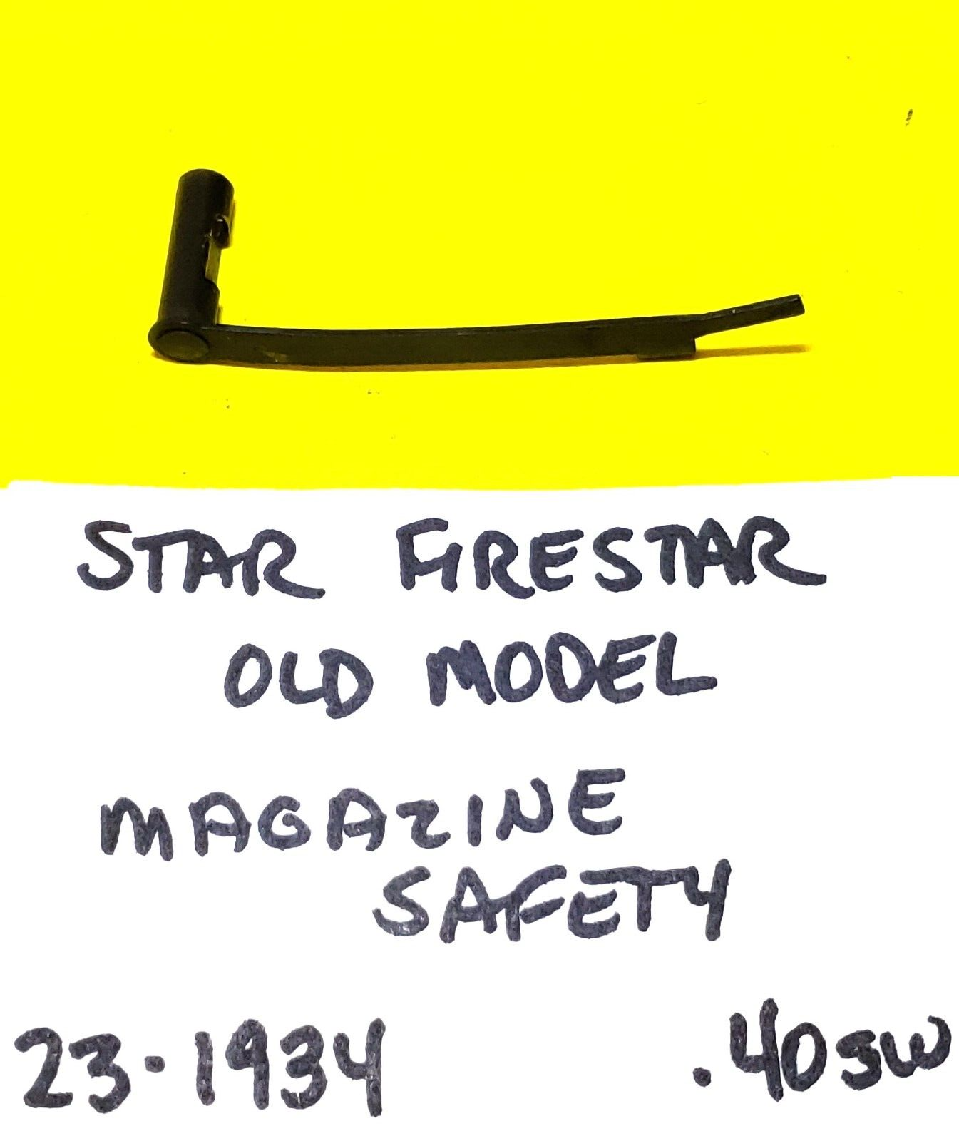 Star Firestar M40 OLD MODEL .40 S&W OLD MODEL MAGZAINE SAFETY 23-1934 ...