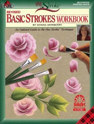 Revised Basic Strokes Workbook (Decorative Painting 9407R) - Paperback ...