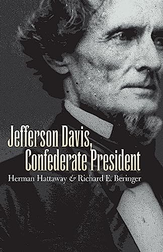 Jefferson Davis, Confederate President by Hattaway, Herman ...