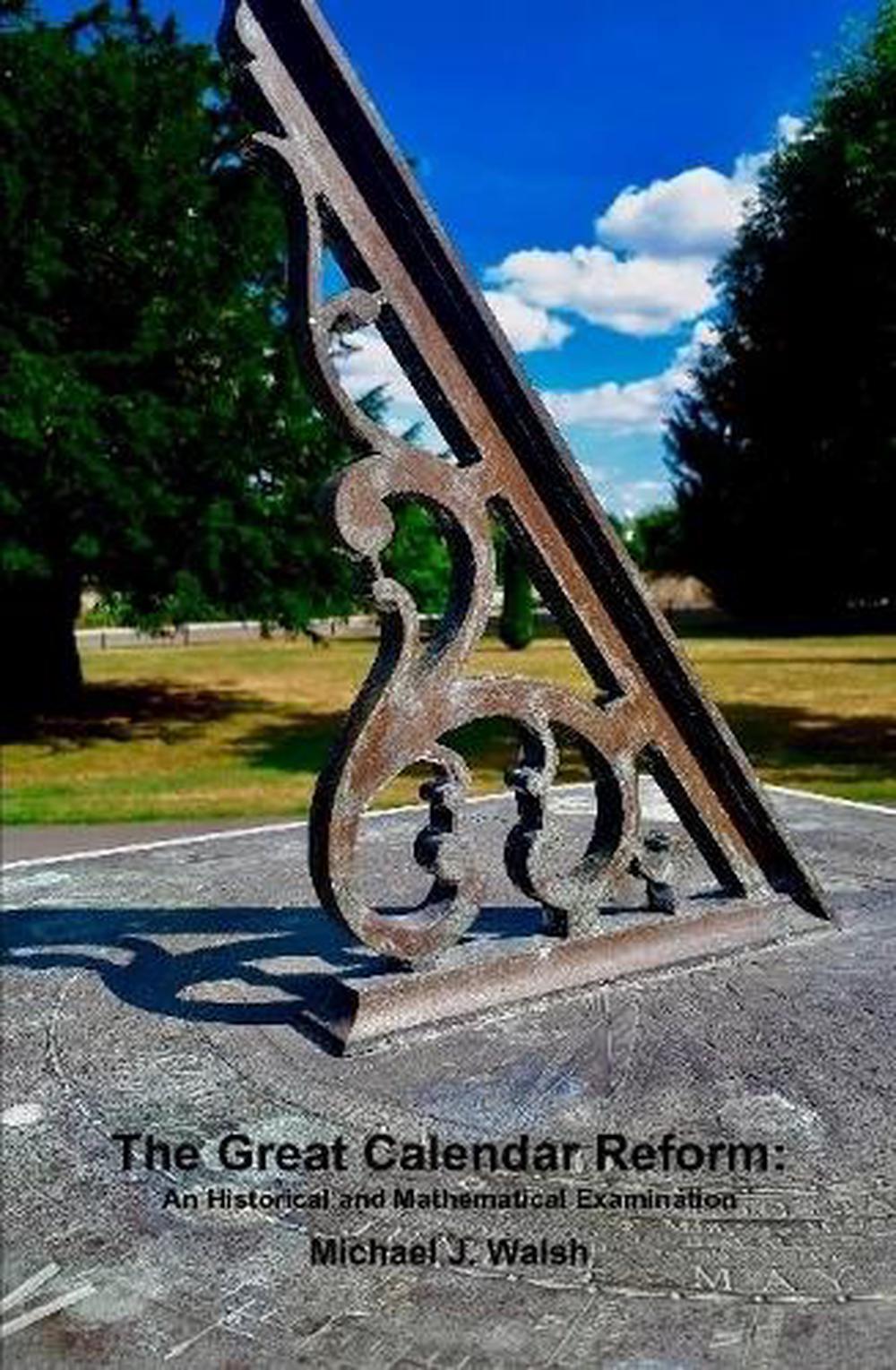 The Great Calendar Reform: An Historical and Mathematical Examination ...