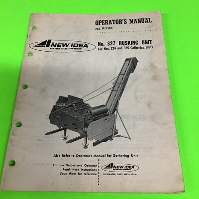 According New Idea Farm Equipment 327 Husking Unit Operators Manual ...
