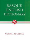 Basque-English Dictionary (ExLib) by Aulestia, Gorka 9780874171266| eBay