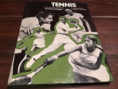 TENNIS A PICTORIAL HISTORY BY LANCE TINGAY & ALISON DANZIG HC DJ 1973 ...