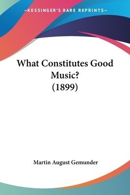 What Constitutes Good Music? (1899) 9781120954978| eBay