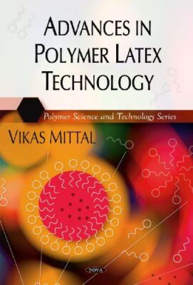Advances in Polymer Latex Technology (Polymer Science and (2009) | eBay