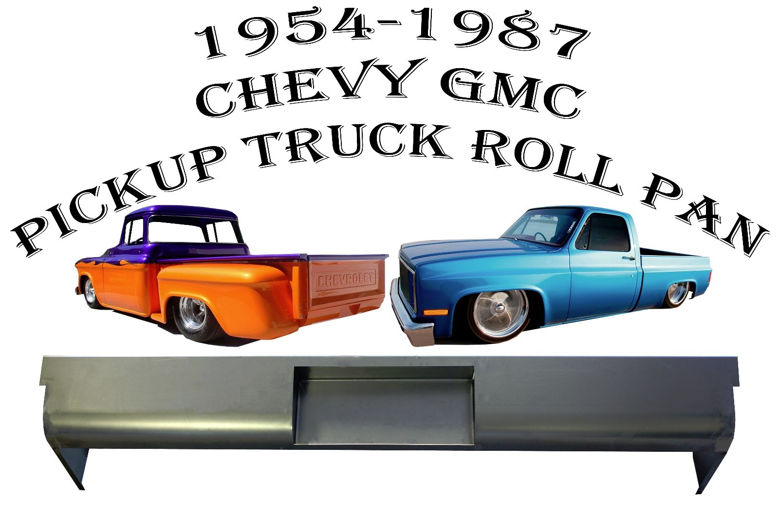 1954-1987 Chevrolet Full Size Truck Stepside Bed STEEL Roll Pan with ...