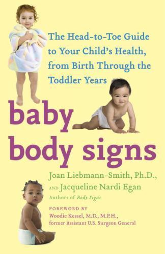 Baby Body Signs: The Head-To-Toe Guide to Your Child's Health, from ...