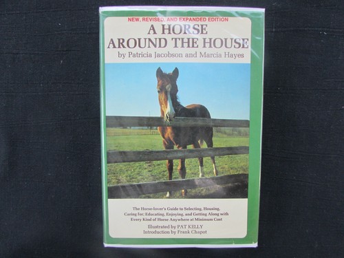 A HORSE AROUND THE HOUSE by PATRICIA JACOBSON & MARCIA HAYES - LIKE NEW ...