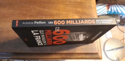 Ces 600 Milliards qui manquent à la France - Antoine Peillon - EO 2012 ...
