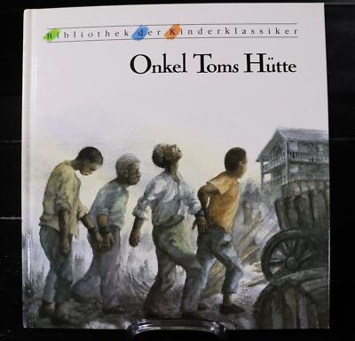 Onkel Toms Hütte, Time life Kinderbibliothek - illustrierte Klassiker ...