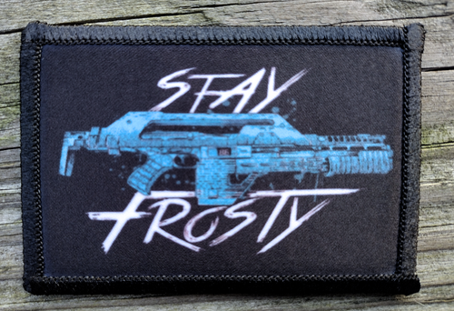 Alien Stay Frosty Morale Patch Hook and Loop Army Custom Tactical Funny 2A Gear | eBay