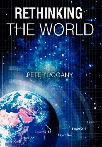 Rethinking the World - Hardcover By Pogany, Peter - GOOD 9780595678686 ...
