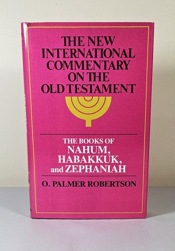 O Palmer Robertson / The Books of Nahum Habakkuk and Zephaniah 1990 | eBay