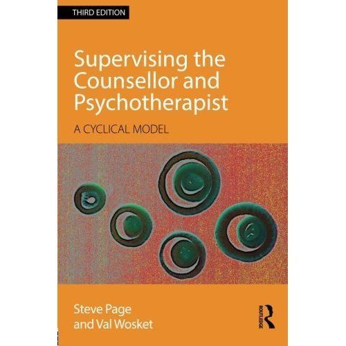 Supervising the Counsellor and Psychotherapist: A cyclical model by ...