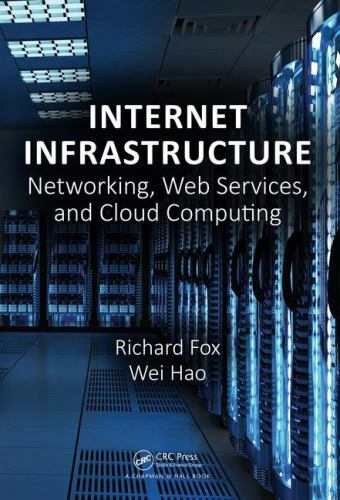 Internet Infrastructure: Networking, Web Services, and Cloud Computing by Hao 9781138039919 | eBay
