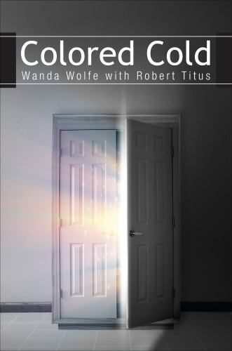 Colored Cold by Wanda Wolfe with Robert Titus 9781622950133 | eBay ...