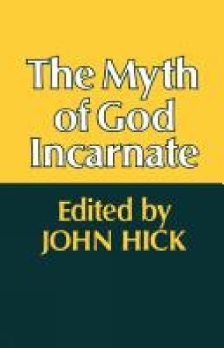 John Hick The Myth of God Incarnate (Paperback) (UK IMPORT ...