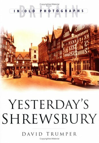 Yesterday's Shrewsbury by Trumper, David Hardback Book The Fast Free ...