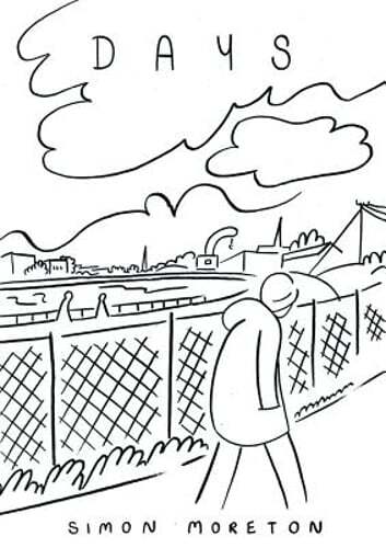 Days by Simon Moreton: Used 9781910395004| eBay