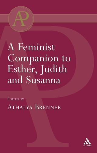 Feminist Companion to the Bible Ser.: Feminist Companion to Esther ...