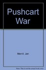 PUSHCART WAR By Jan Merrill | eBay