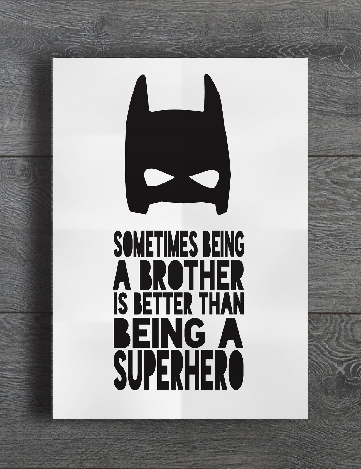 Sometimes Being A Superhero Batman Brother Boys Room Decor Kids Print ...