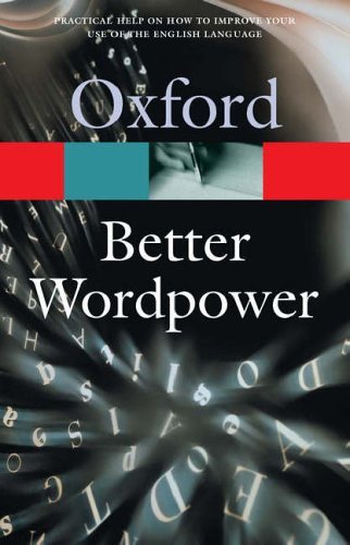 Better Wordpower (Oxford Paperback Reference) By Janet Whitcut ...