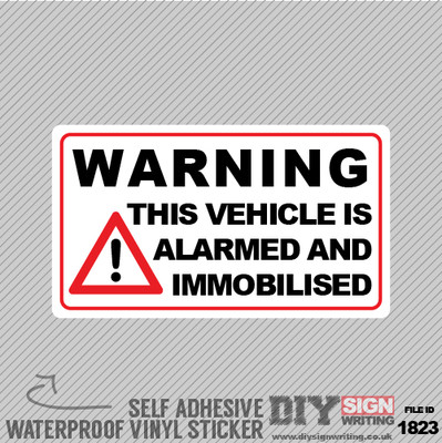 X4 Warning This Vehicle Is Alarmed And Immobilised Self Adhesive Vinyl ...