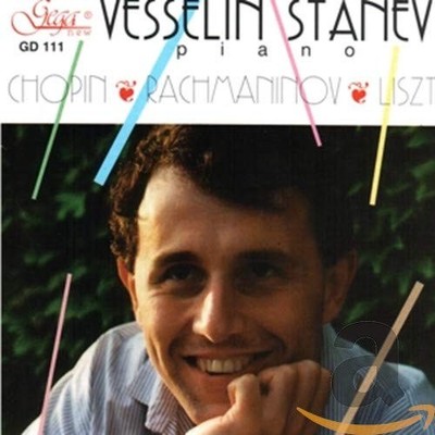 CHOPIN / RACHMANINOFF / LISZT Stanev Plays Chopin Rachmaninoff Liszt ...