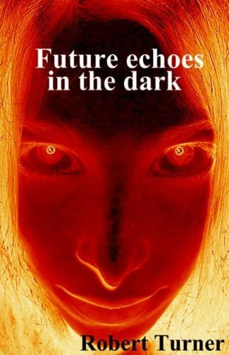 Future Echoes in the Dark Buch Darksight Publishing | eBay.de