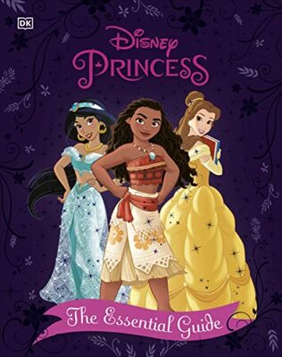 Disney Princess The Essential Guide..., Saxon, Victoria 9780241389171 ...