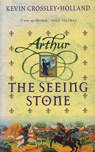 Arthur: the Seeing Stone by Crossley-Holland, Kevin Paperback ...