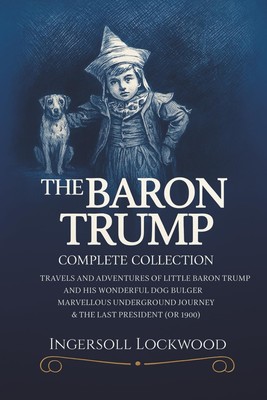 Baron Trump Complete Collection (Ingersoll Lockwood Books): 1900 | eBay