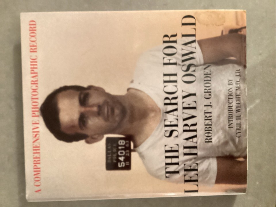 THE SEARCH FOR LEE HARVEY OSWALD Robert Groden JFK Assasination ...