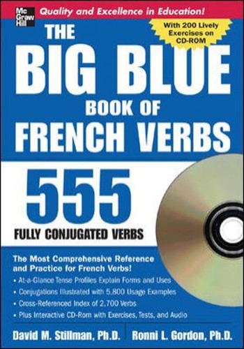 The Big Blue Book of French Verbs : 555 Fully Conjugated Verbs Hy | eBay