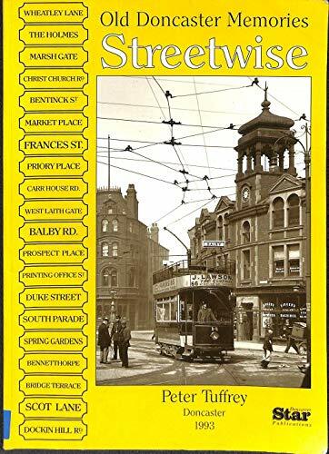 Streetwise : Old Doncaster Memories By Peter TUFFREY | eBay