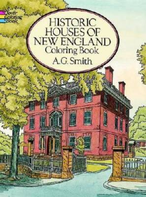 Historic Houses of New England Coloring Book (Dover History Colorin ...