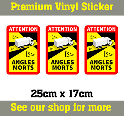 3 x Blind Spot Vinyl Sticker Truck / HGV SAFETY ATTENTION ANGLES MORTS ...